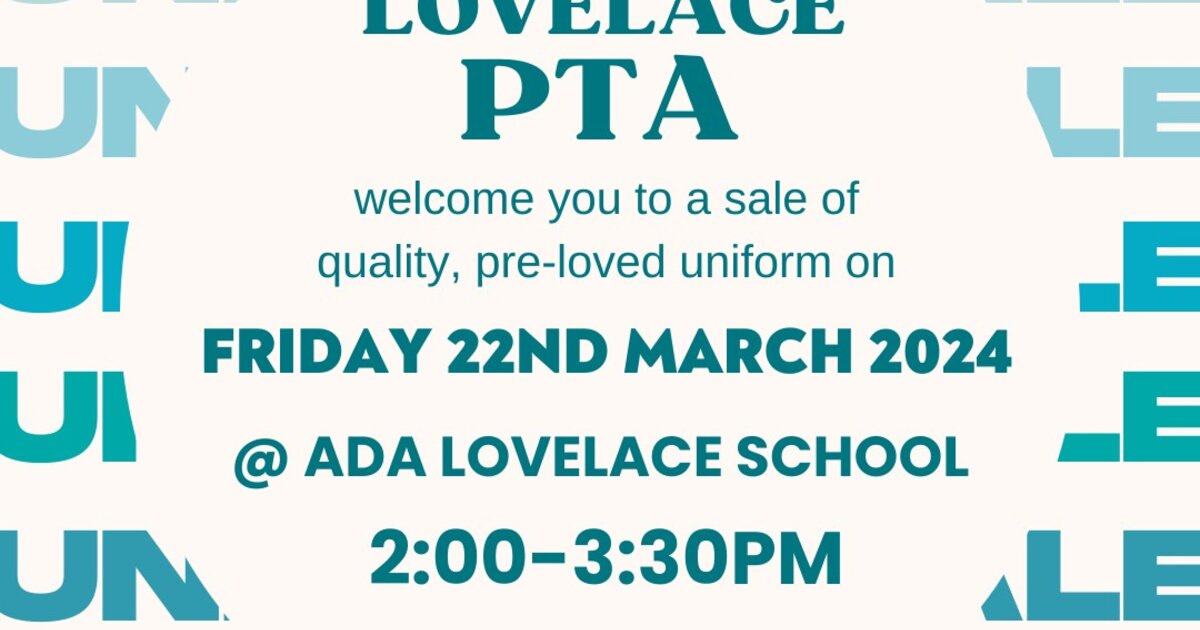 PTA Uniform Sale - Friday 22nd March 2024 | Ada Lovelace C of E High School