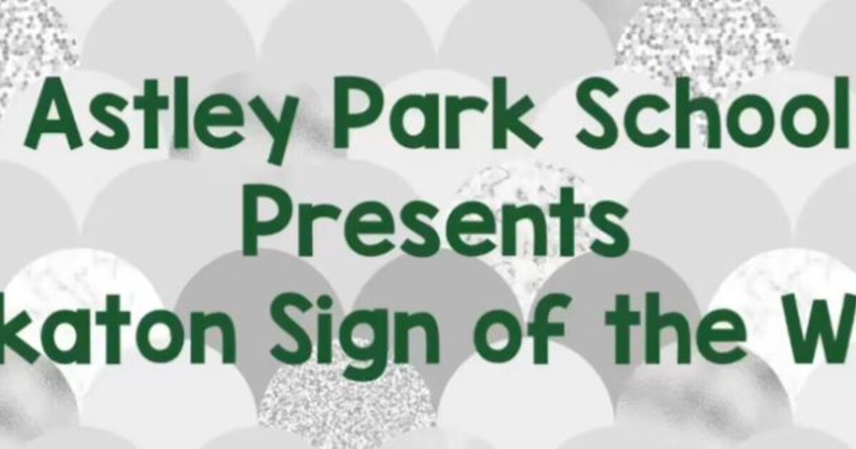 Sign Of The Week | Astley Park School