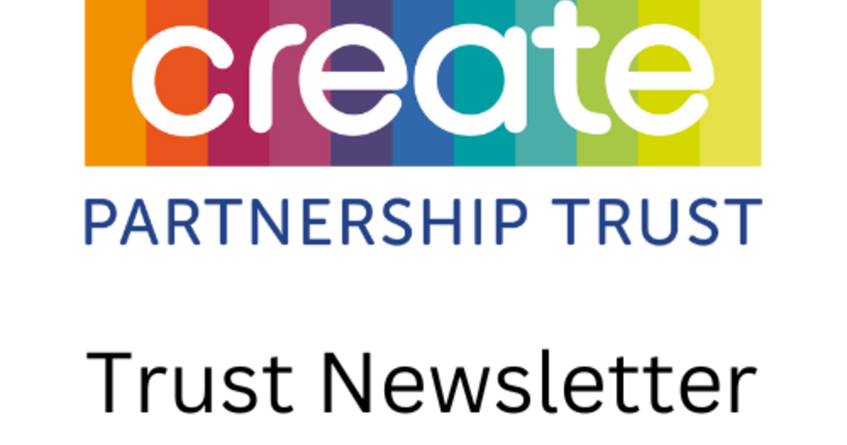 Trust Newsletter - 2nd April 2025 | Create Partnership Trust