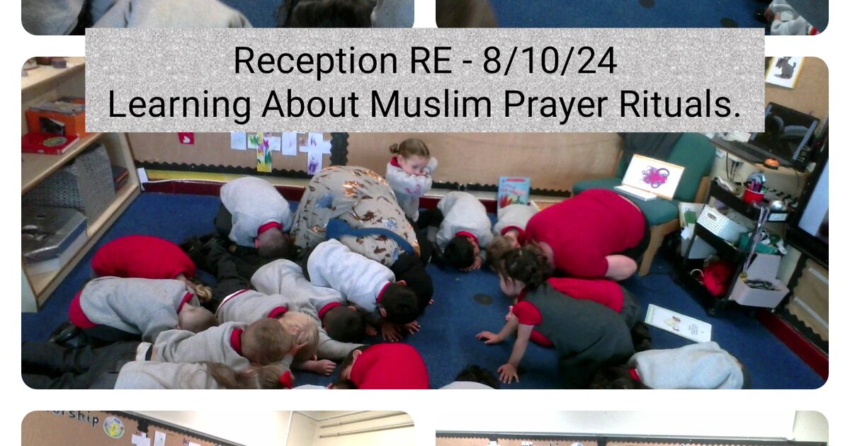 Reception RE: Learning About Muslim Prayer | Darwen St James’ C of E ...