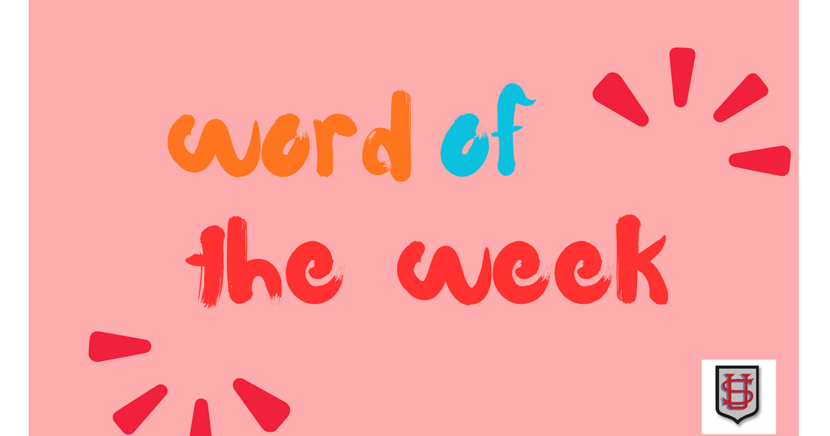 Word of the Week | St Ursula's Catholic Primary School