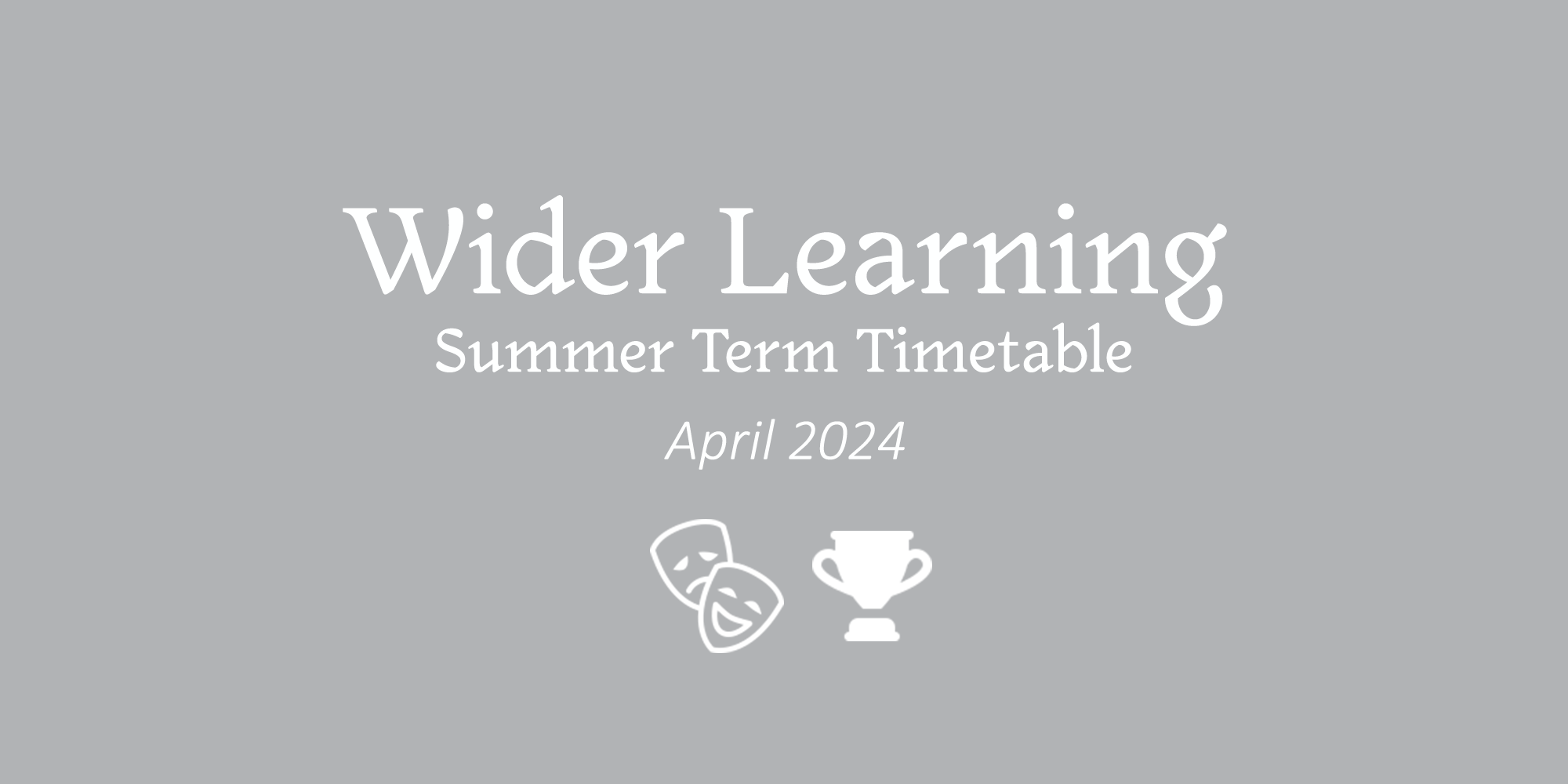 Wider Learning Timetable - April 2024 | Twyford CofE High School